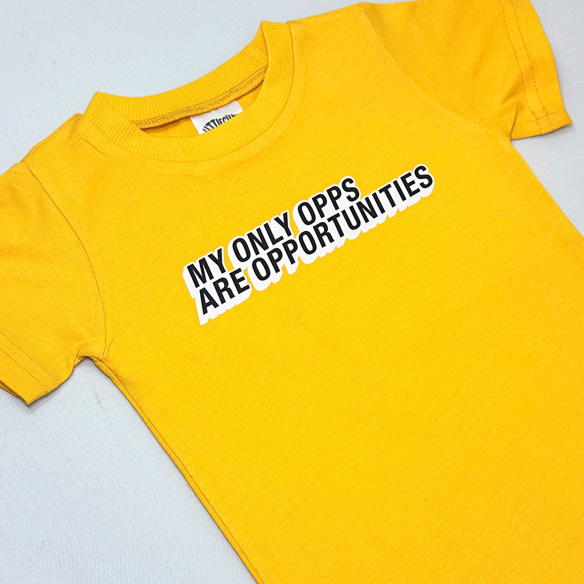 My Only Opps Are Opportunities T-Shirt – Little Giants