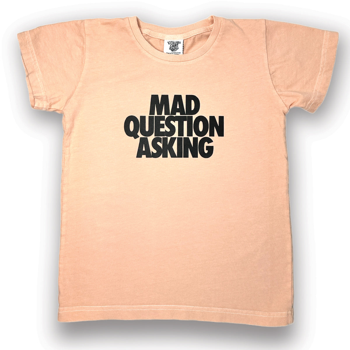 Mad Question Asking T-Shirt – Little Giants
