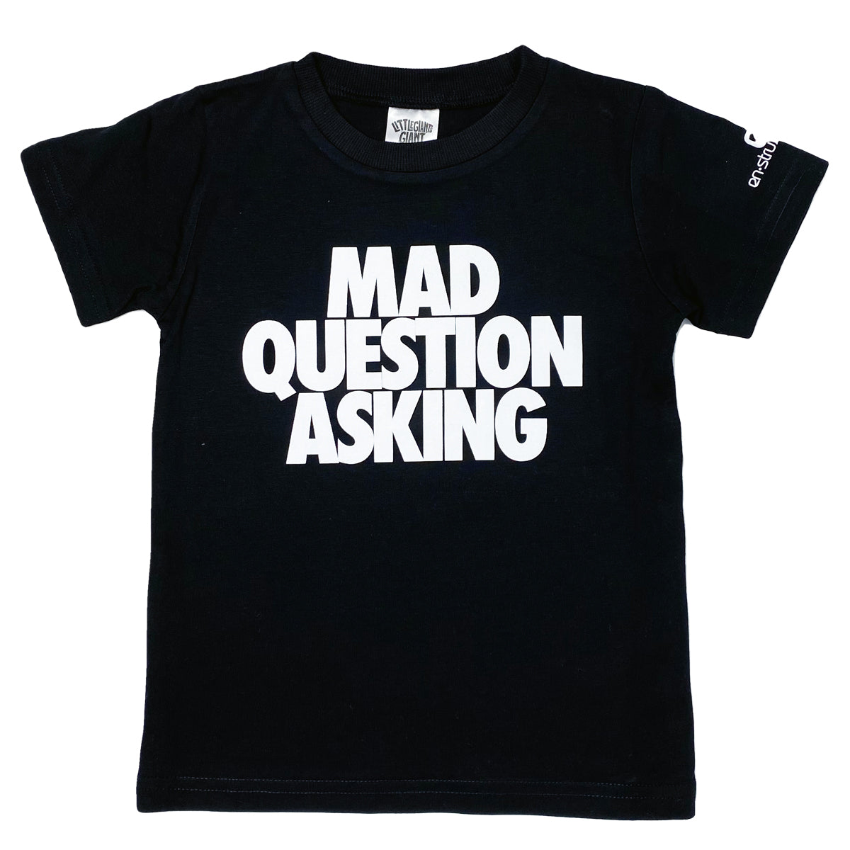 Mad Question Asking T-Shirt – Little Giants